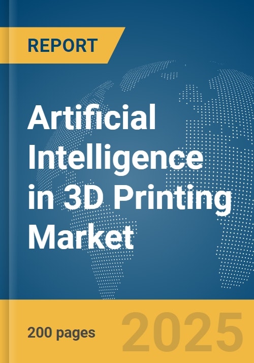 Artificial Intelligence (AI) in 3D Printing Market Report 2024