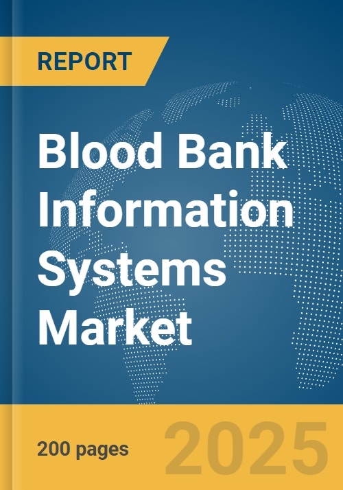 Blood Bank Information Systems Market Size & Competitors