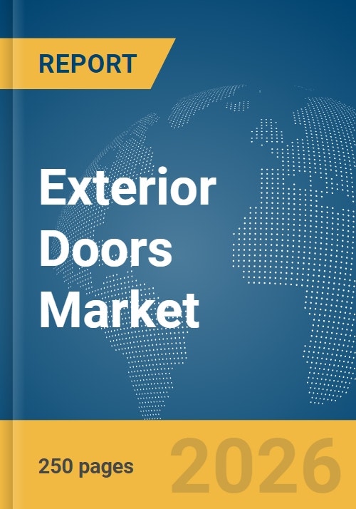 Exterior Doors Market Report 2026 - Research and Markets