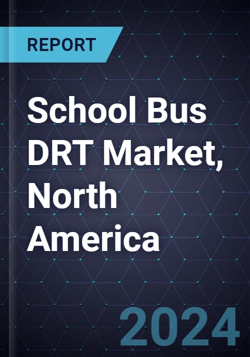 School Bus DRT Market, North America, 2023-2030
