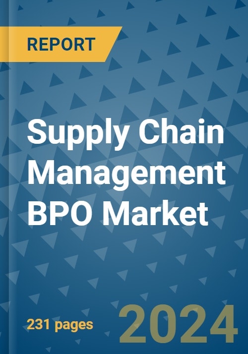 Supply Chain Management BPO Market - Global Industry Analysis, Size ...