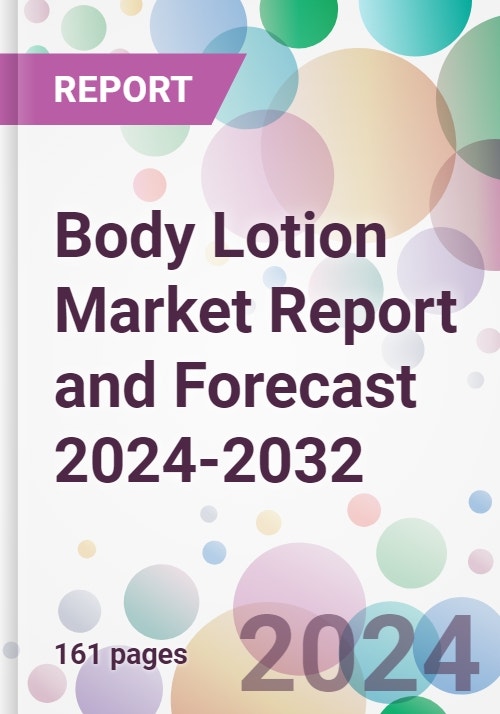 Body Lotion Market Report and Forecast 2024-2032