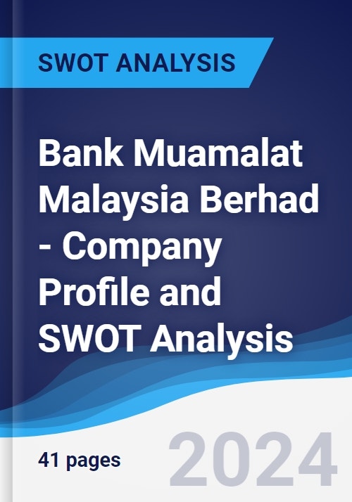Bank Muamalat Malaysia Berhad - Company Profile and SWOT Analysis