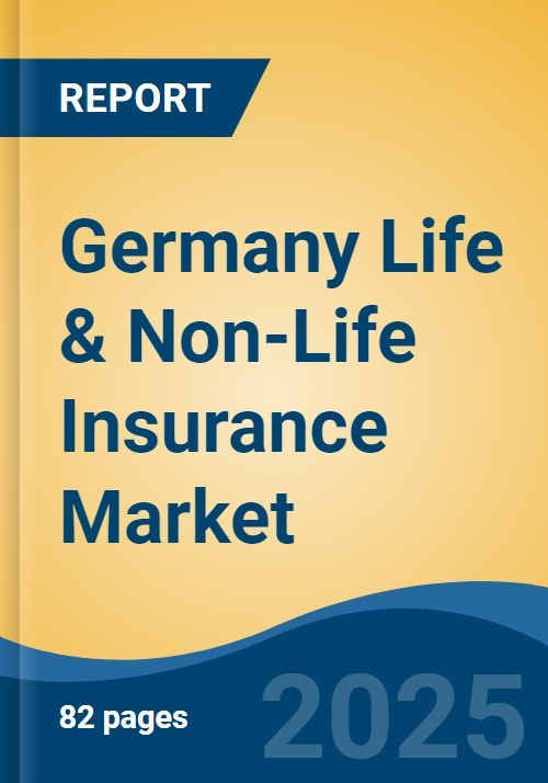 Germany Life & Non-Life Insurance Market, By Region, Competition ...