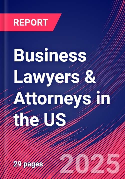 Business Lawyers & Attorneys in the US - Market Research Report 2015-2030