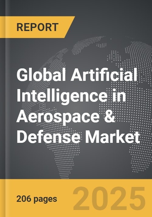 Artificial Intelligence in Aerospace & Defense - Global Strategic ...
