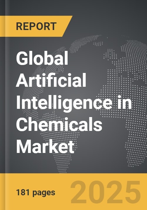 Artificial Intelligence in Chemicals - Global Strategic Business Report