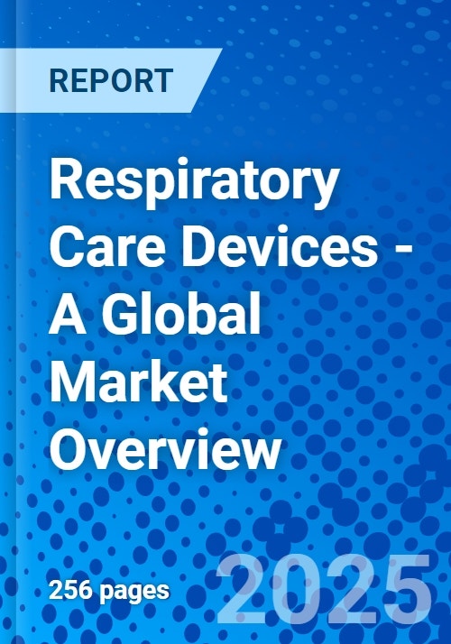 Respiratory Care Devices - A Global Market Overview