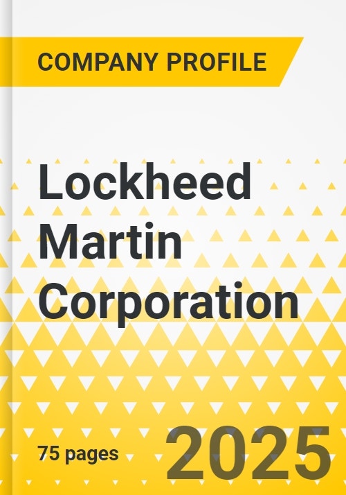Lockheed Martin Corporation - Strategy Playbook - 2025 - Strategy Focus ...