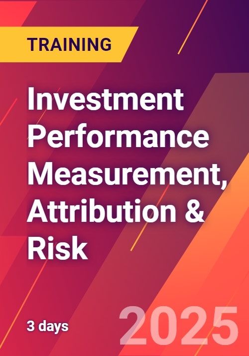 Investment Performance Measurement, Attribution & Risk (ONLINE EVENT ...