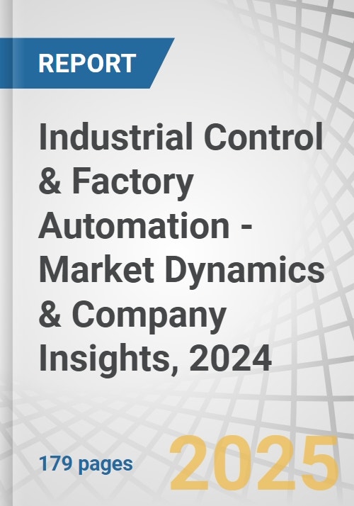 Industrial Control & Factory Automation - Market Dynamics & Company ...