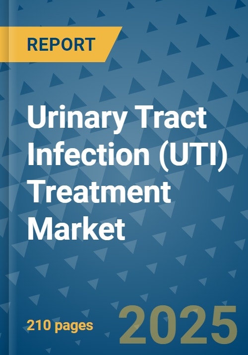 Urinary Tract Infection (UTI) Treatment Market - Global Industry ...