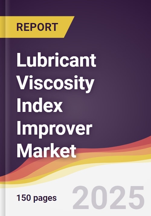Lubricant Viscosity Index Improver Market Report: Trends, Forecast and ...
