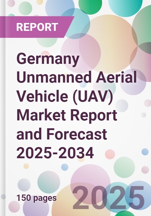 Germany Unmanned Aerial Vehicle (UAV) Market Report and Forecast 2025-2034