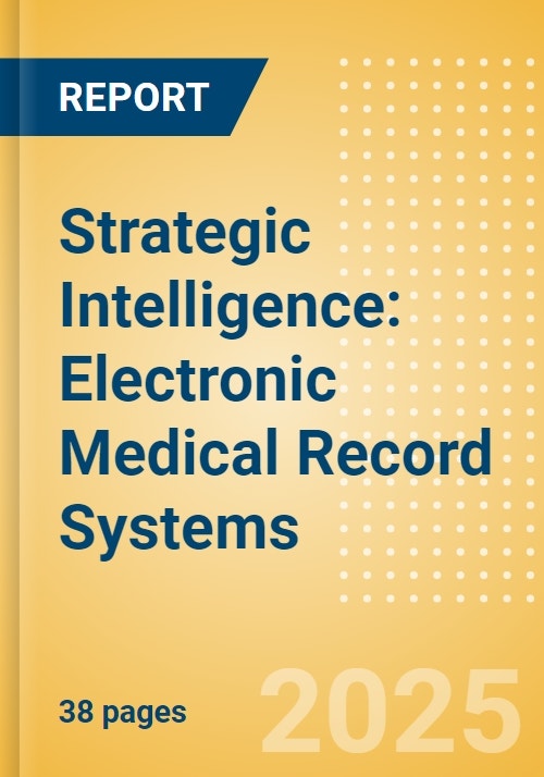Strategic Intelligence: Electronic Medical Record (EMR) Systems (2025)