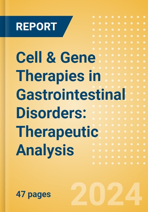 Cell & Gene Therapies in Gastrointestinal Disorders: Therapeutic Analysis