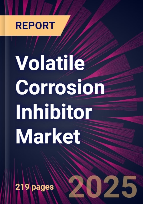 Volatile Corrosion Inhibitor Market 2025-2029