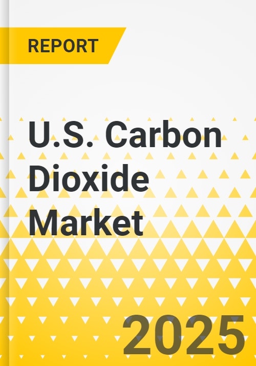 U.S. Carbon Dioxide Market Size, Competitors & Forecast
