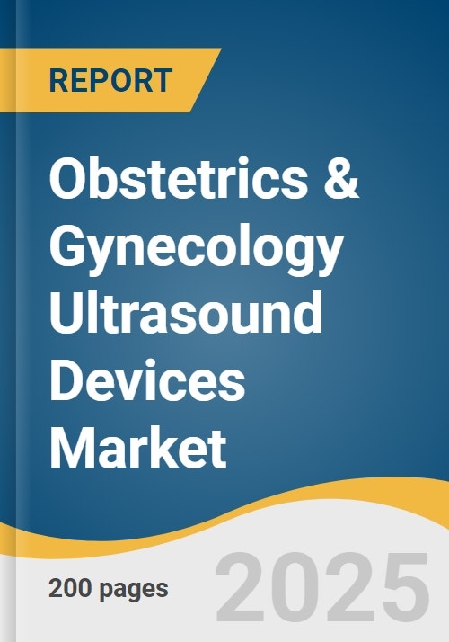 Obstetrics & Gynecology Ultrasound Devices Market Size, Share & Trends ...