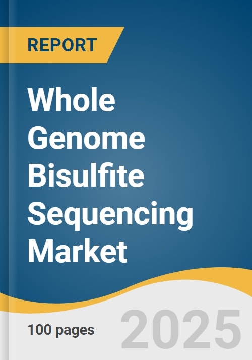 Whole Genome Bisulfite Sequencing Market Size, Share & Trends Analysis ...