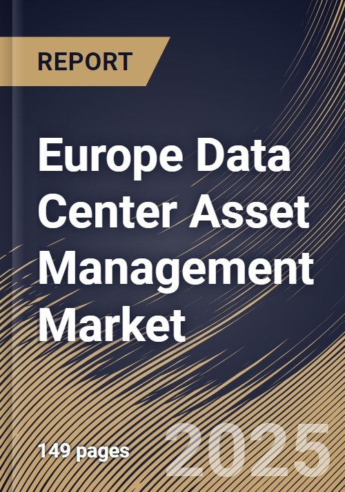 Europe Data Center Asset Management Market Size & Trends