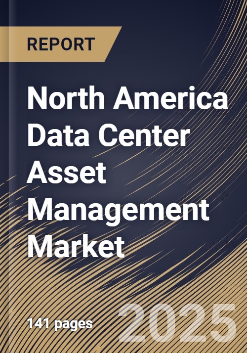 North America Data Center Asset Management Market Size