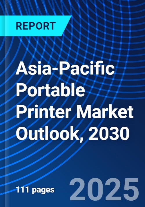 Asia-Pacific Portable Printer Market Outlook, 2030