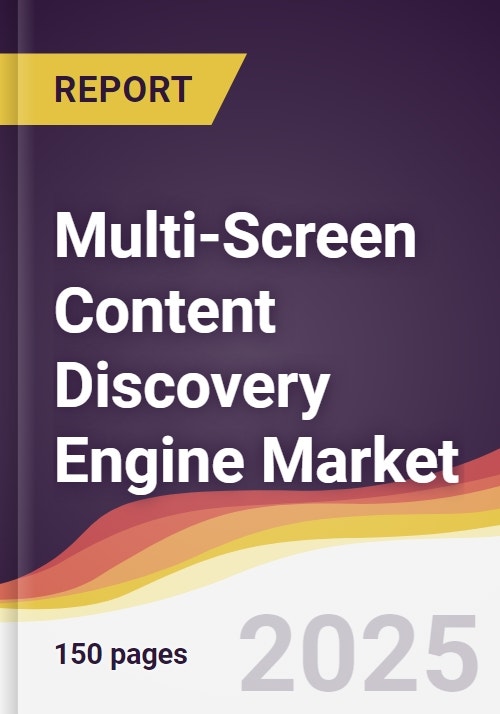 Multi-Screen Content Discovery Engine Market Report: Trends, Forecast and Competitive Analysis ...