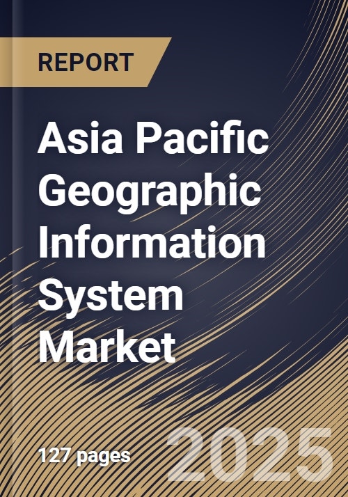 Asia Pacific Geographic Information System Market Size, Share & Trends ...