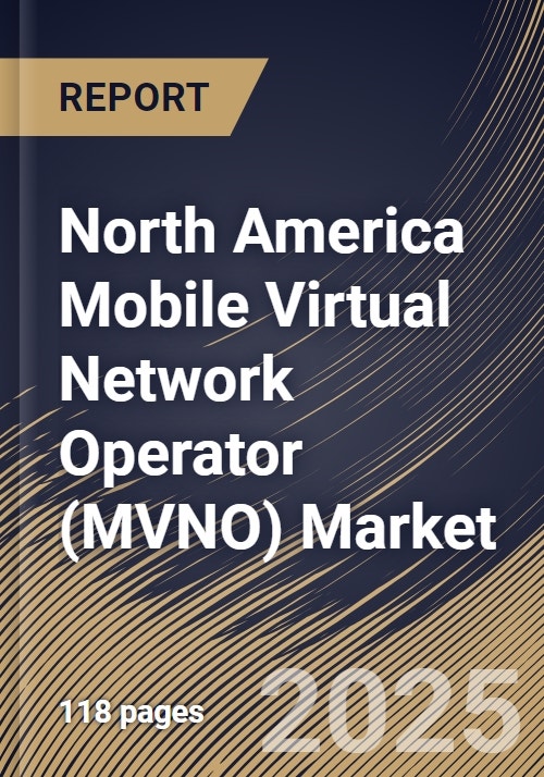 North America Mobile Virtual Network Operator (MVNO) Market