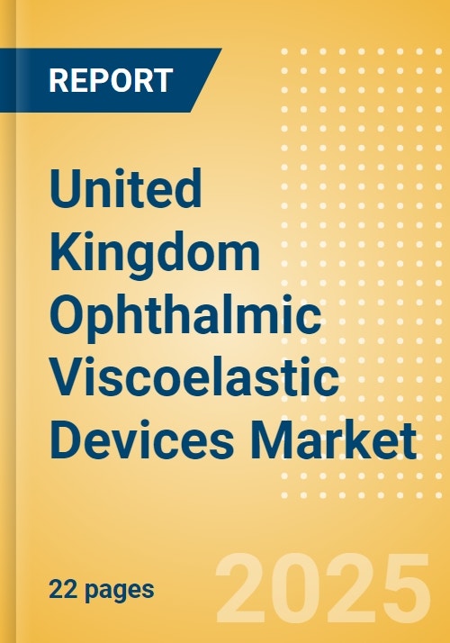 United Kingdom Ophthalmic Viscoelastic Devices Market Size