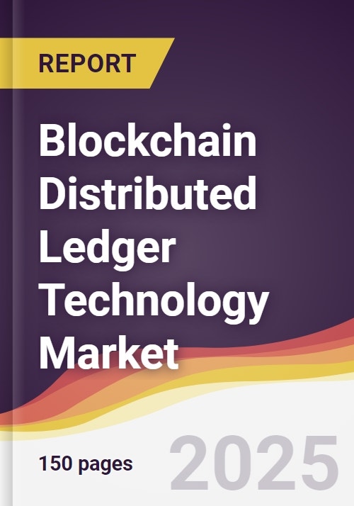 Blockchain Distributed Ledger Technology Market Report: Trends, Forecast and Competitive ...