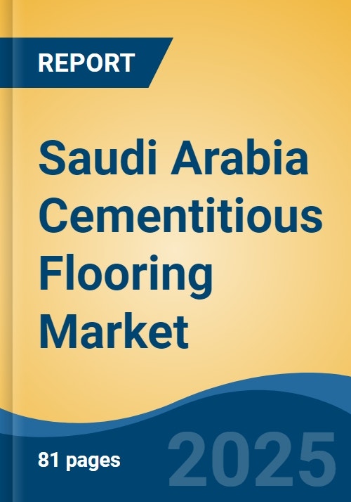 Saudi Arabia Cementitious Flooring Market, By Region, Competition ...