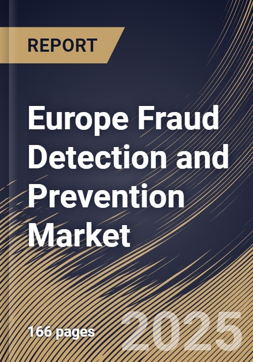 Europe Fraud Detection and Prevention Market Size & Trends