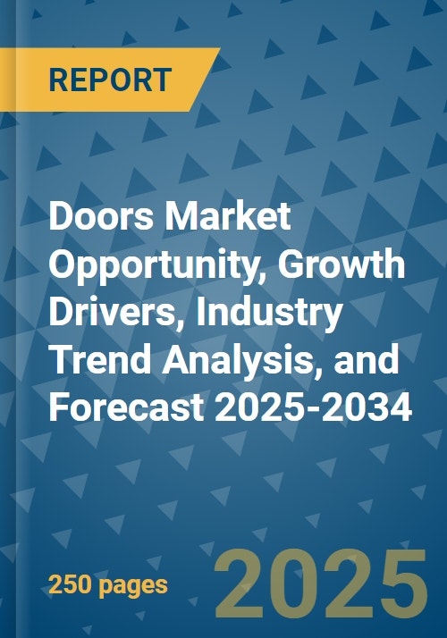 Doors Market Opportunity, Growth Drivers, Industry Trend Analysis, and ...