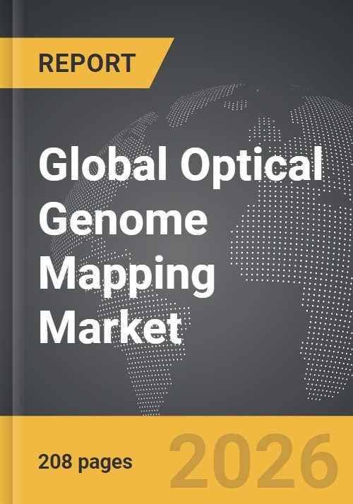 Optical Genome Mapping - Global Strategic Business Report