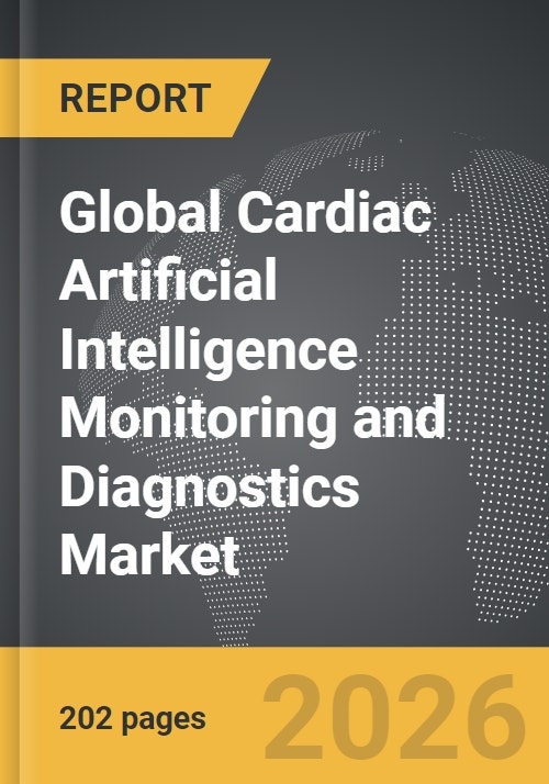 Cardiac Artificial Intelligence Monitoring and Diagnostics - Global ...
