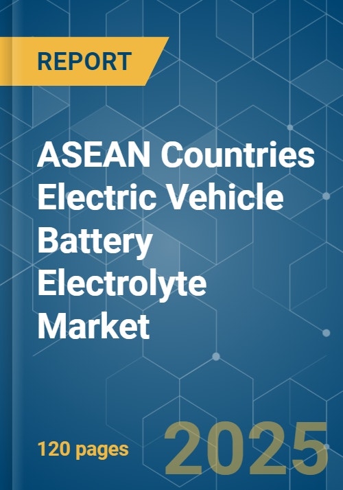 ASEAN Countries Electric Vehicle Battery Electrolyte - Market Share ...
