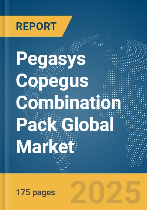 Pegasys Copegus Combination Pack Global Market Report 2025: Epidemiology, Pipeline Analysis ...