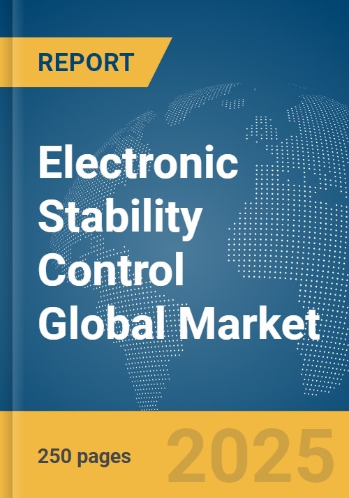 Electronic Stability Control (ESC) Global Market Report 2025