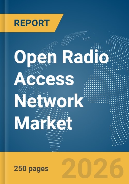 Open Radio Access Network (RAN) Market Report 2026