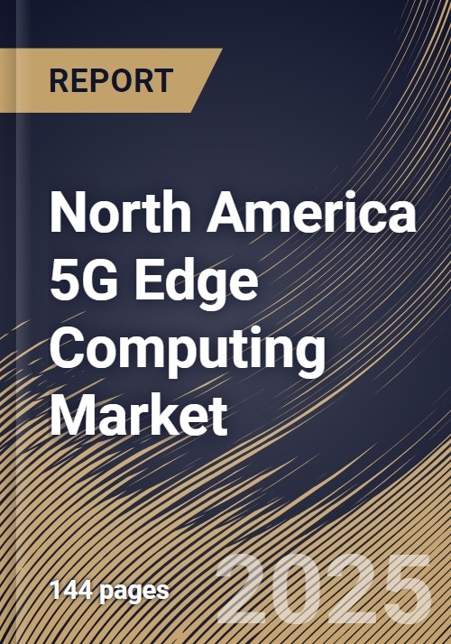 North America 5G Edge Computing Market Size & Competitors
