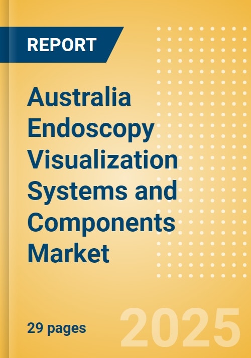 Australia Endoscopy Visualization Systems and Components