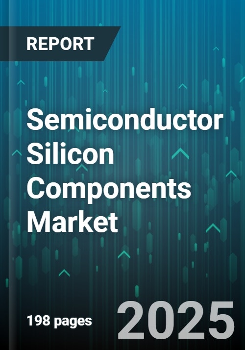 Semiconductor Silicon Components Market by Device Type (Analog ...