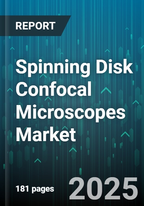 Spinning Disk Confocal Microscopes Market by Application, End Users ...