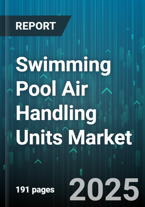 Swimming Pool Air Handling Units Market by Product Type, Application ...