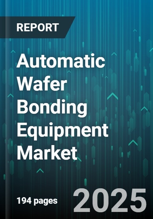 Automatic Wafer Bonding Equipment Market by Technology (Adhesive ...