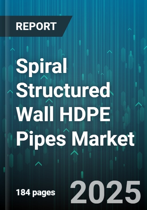 Spiral Structured Wall HDPE Pipes Market by Application, End User, Pipe ...