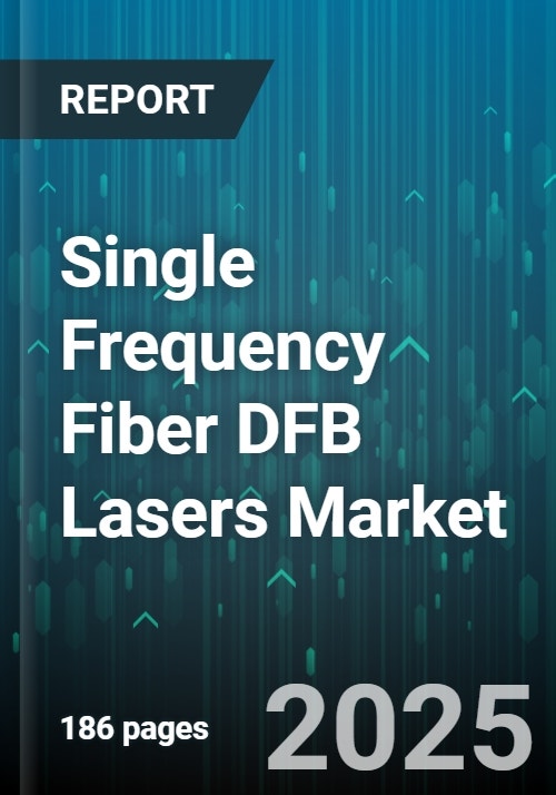 Single Frequency Fiber DFB Lasers Market by Fiber Type (Polarization ...