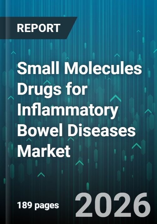 Small Molecules Drugs for Inflammatory Bowel Diseases Market - Global ...